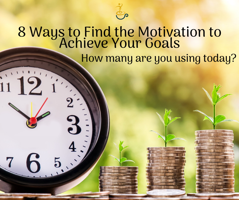 How to Find the Motivation you need to Achieve your Goals by Tameeka Leon